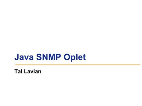 Java Snmp Oplet Ppt Programming Languages Computing