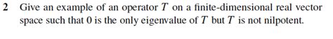 Solved Give An Example Of An Operator T On A Chegg