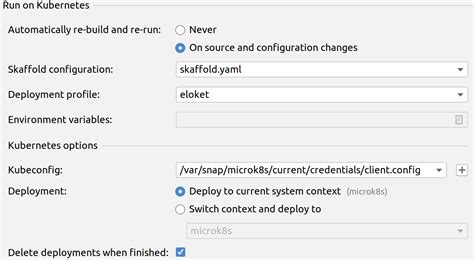 Cloud Code Kubernetes Run Configuration Keeps Reverting To Defaults