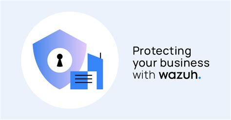 Protecting Your Business With Wazuh The Open Source Security Platform Redpacket Security