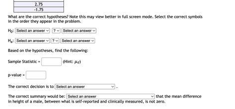 Solved You Are Testing The Claim That A Males Self Reported