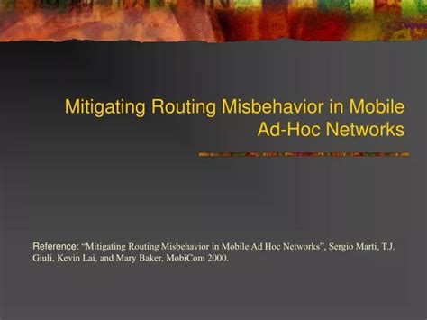 ppt mitigating routing misbehavior in mobile ad hoc networks