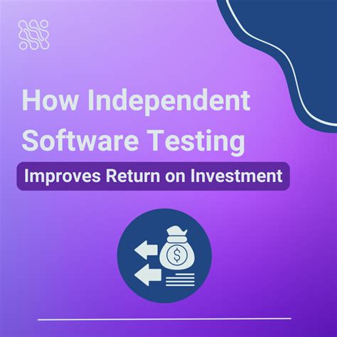Betterqa On Linkedin How Independent Software Testing Improves Return