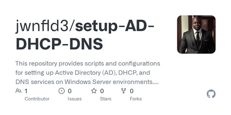 Github Jwnfld3setup Ad Dhcp Dns This Repository Provides Scripts