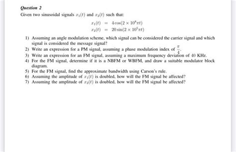 Solved Given Two Sinusoidal Signals X1t And X2t Such
