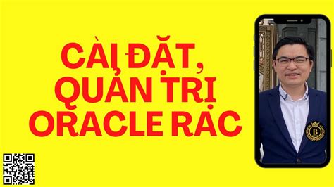 26hướng Dẫn Cài đặt Quản Trị Oracle Rac Oaz Trần Văn Bình Oracle Database Master Youtube
