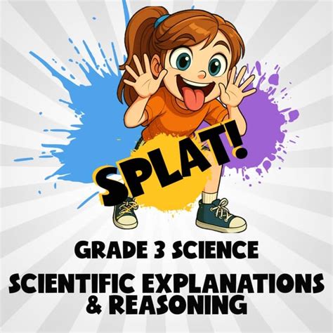 Scientific Explanations And Reasoning Splat Science Game No Prep Grade 3 Review