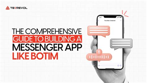 The Comprehensive Guide To Building A Messenger App Like Botim