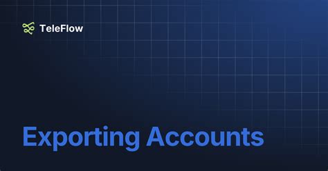 exporting accounts teleflow
