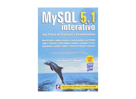 MySQL Interativo Guia Basico De Orientação E Desenvolvimento Jose Augusto N G Manzano