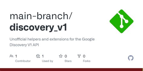 GitHub Main Branch Discovery V Unofficial Helpers And Extensions For The Google Discovery V API