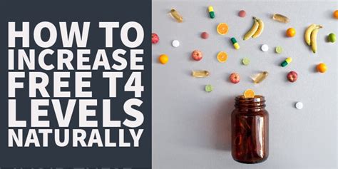 How To Increase Free T4 Levels Naturally Without Medication