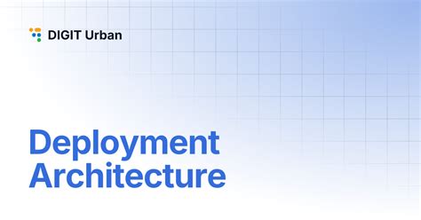 Deployment Architecture Digit Urban