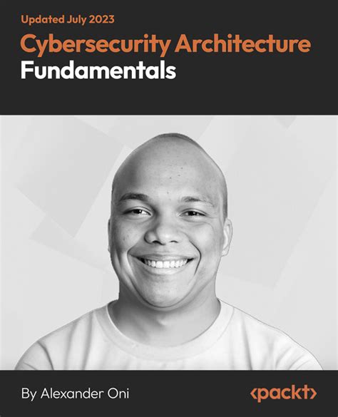 Practical Cybersecurity Architecture Security Ebook