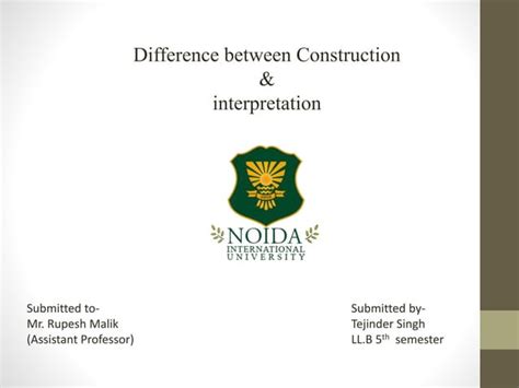 DIFFERENCE BETWEEN CONSTRUCTION AND INTERPRETATION PPT