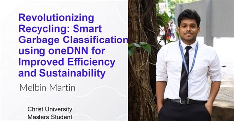 Revolutionizing Recycling Smart Garbage Classification Using Onednn