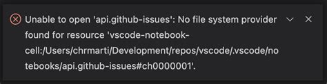 No File System Provider Found For Resource Vscode Notebook Cell · Issue 127478