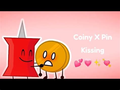 Coiny X Pin Kissing Itsprobablydee Bfdia Objectshow Youtube
