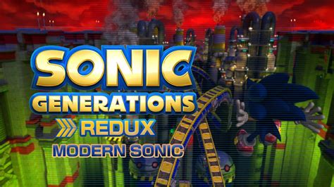 The New Modern Sonic Sonic Generations Redux Youtube