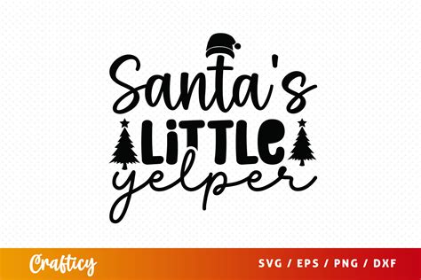 Santas Little Yelper Svg Graphic By Graftify · Creative Fabrica
