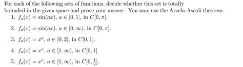 Solved For Each Of The Following Sets Of Functions Decide Chegg