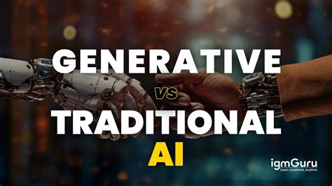 Generative AI vs Traditional AI | Gen AI Tutorial for Beginner | ChatGPT [Updated 2024 ...