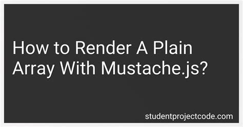 how to render a plain array with mustache js in 2024
