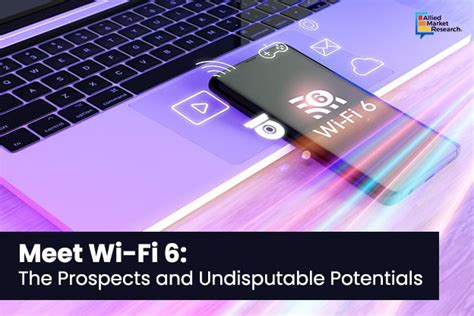 Unleashing Wi Fi 6 Boundless Connectivity Advancements