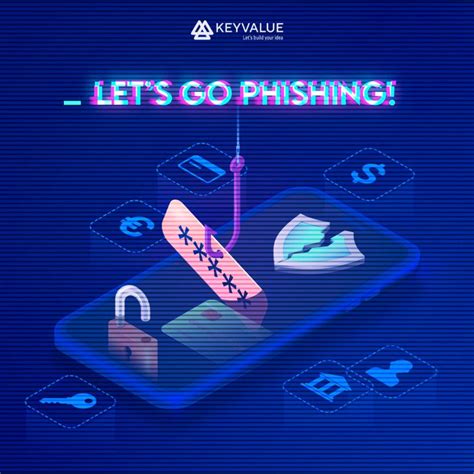 Keyvalue Software Systems On Linkedin Lets Go Phishing