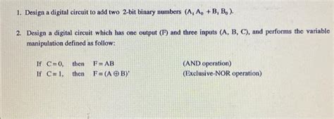Solved 1 Design A Digital Circuit To Add Two 2 Bit Binary