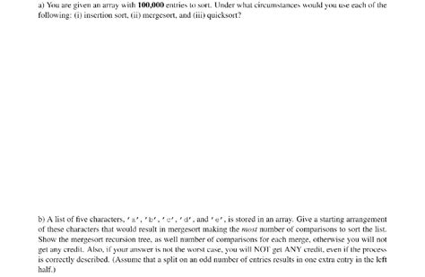 Solved A You Are Given An Array With 100000 Entries To