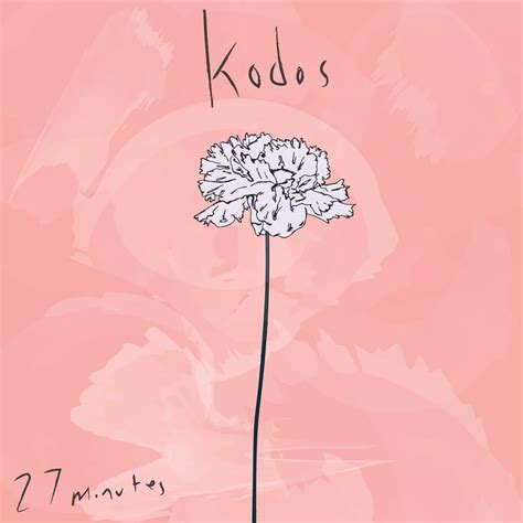 Kodos Usa 27 Minutes Lyrics Genius Lyrics