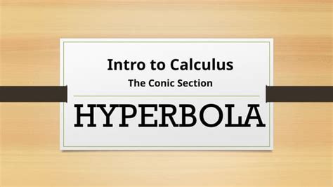 Conic Section Hyperbola Presentation Pptx