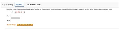 Solved LARLINALG Apply The Gram Schmidt Chegg