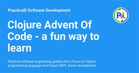 Clojure Advent Of Code A Fun Way To Learn Practicalli Software