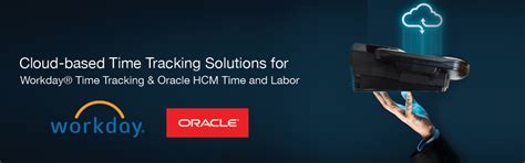 Integration Solutions For Workday Time Tracking And Oracle Cloud Time And Labor