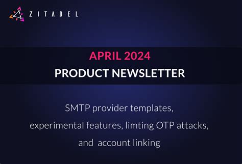 April 2024 Update Smtp Provider Templates Experimental Features And