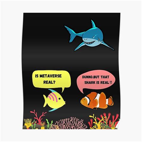Metaverse Meme Ist Metaverse Echt Meme Fisch Poster Von Hummingtees Redbubble