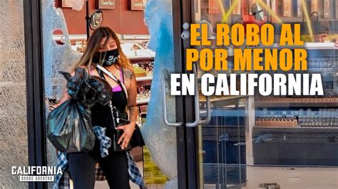 ¿oleada De Robos En California ¿cómo Detenerlos Travis Gillmore Rudy Blalock Patrón De