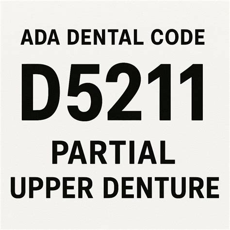 Ada Dental Code For A Partial Upper Denture A Patients Guide