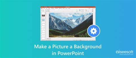 Learn How To Make A Picture A Background In Powerpoint