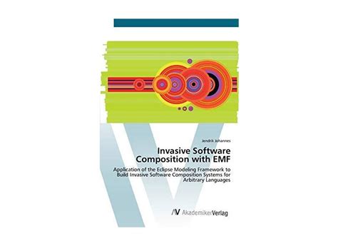 Invasive Software Composition With Emf Application Of The Eclipse