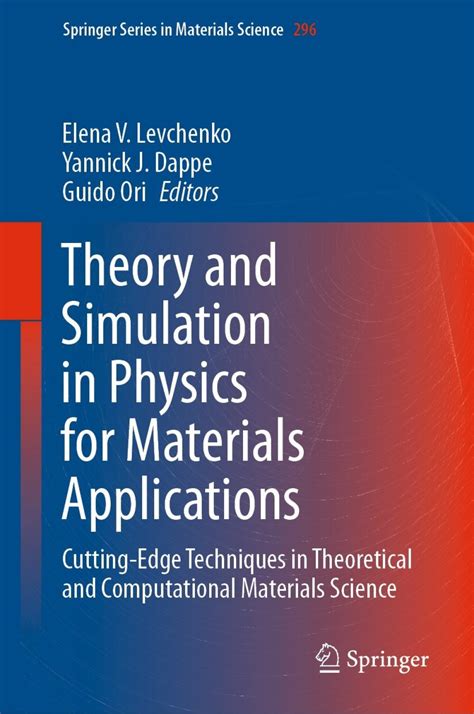 Theory And Simulation In Physics For Materials Applications Cutting Edge Techniques In