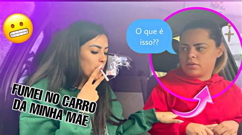 Trollei Minha MÃe Fumando No Carro Dela Youtube