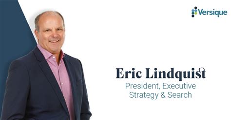 Eric Lindquist Joins As President Executive Strategy And Search