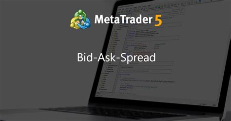 Free Download Of The Bid Ask Spread Indicator By Uzuncakmak For