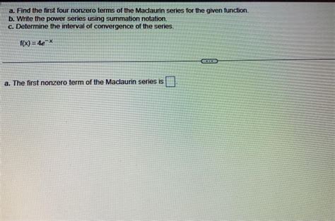 solved a find the first four nonzero terms of the maclaurin
