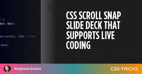 支持实时编码的 Css Scroll Snap 幻灯片 Css Tricks 中文