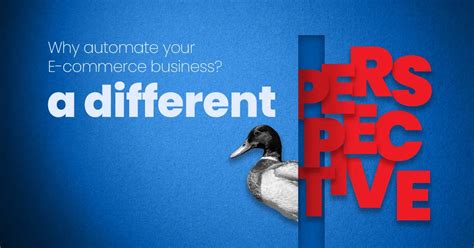 Why Automate Your Ecommerce Business A Different Perspective