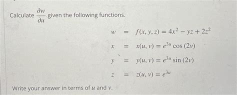 solved calculate delwdelu ﻿given the following